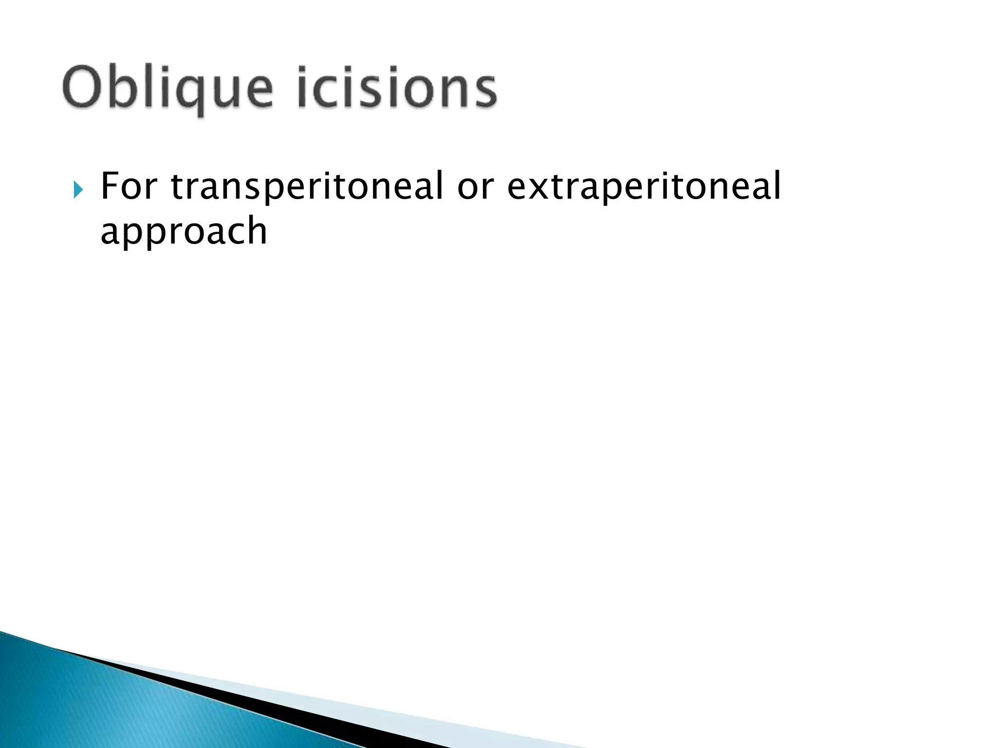 Abdominal incisions | PPTX