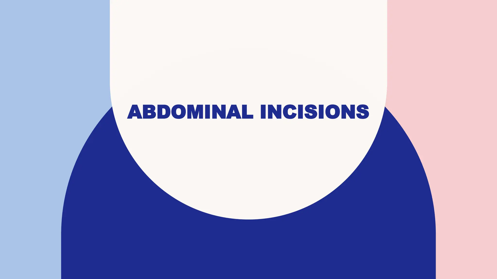Abdominal incisions ppt with management and assessment | PPTX