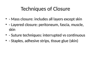 Abdominal_Incisions_Closure_and_Drains.pptx