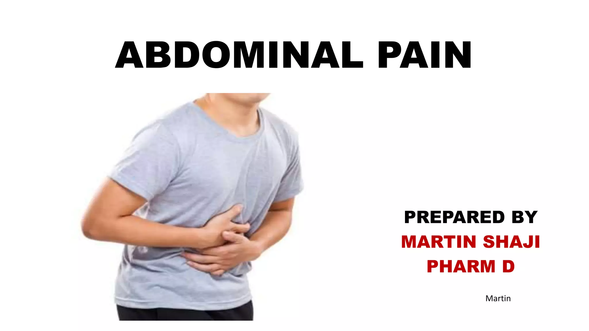Abdominal pain - a brief study | PPTX
