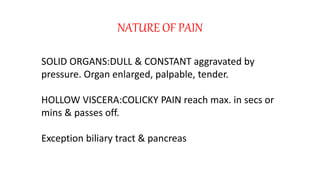 Abdominal pain - a brief study | PPTX