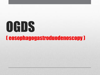 ABDOMINAL PARACENTESIS & OGDS | PPT