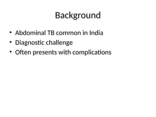 Abdominal tuberculosis class for surgery | PPTX