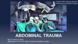 ABDOMINAL TRAUMA in pediatrics part one. | PPTX