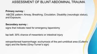 ABDOMINAL TRAUMA ASSESSMENT AND TREATMENT.pptx