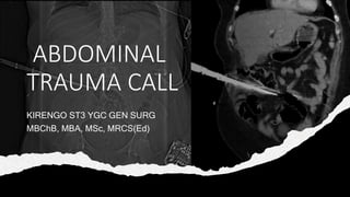 Abdominal Trauma Call Management Approach.pptx