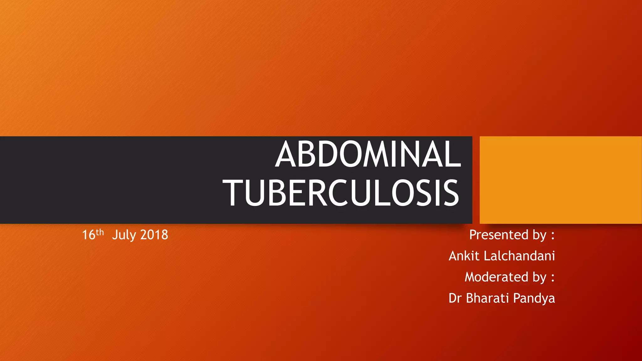 Abdominal tuberculosis | PPTX