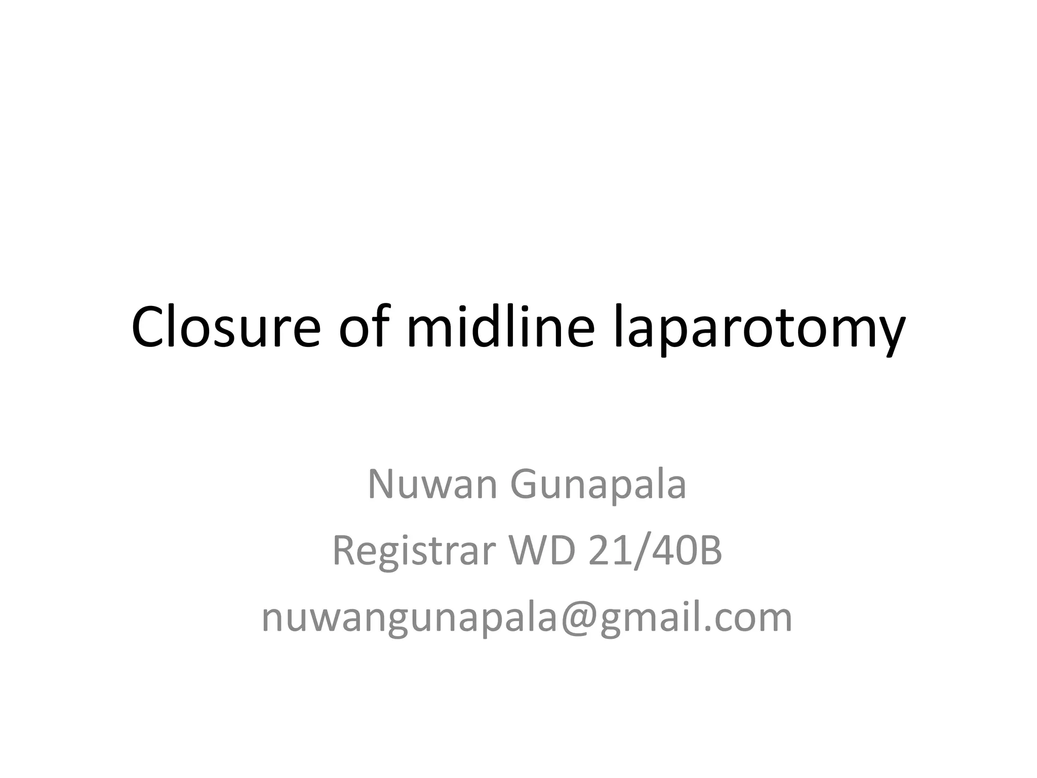 Abdominal wall closure | PPTX