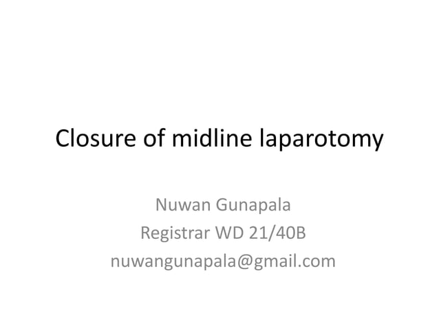 Abdominal wall closure | PPTX | Surgery | Medical Health