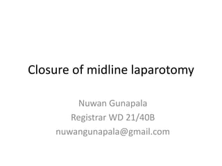 Closure Techniques for Midline Laparotomy Incisions | PPT
