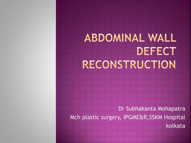 Abdominal wall defect reconstruction | PPTX