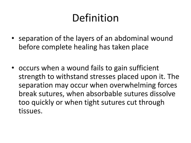 Abdominal wound dehiscence | PPTX | First Aid | Injuries