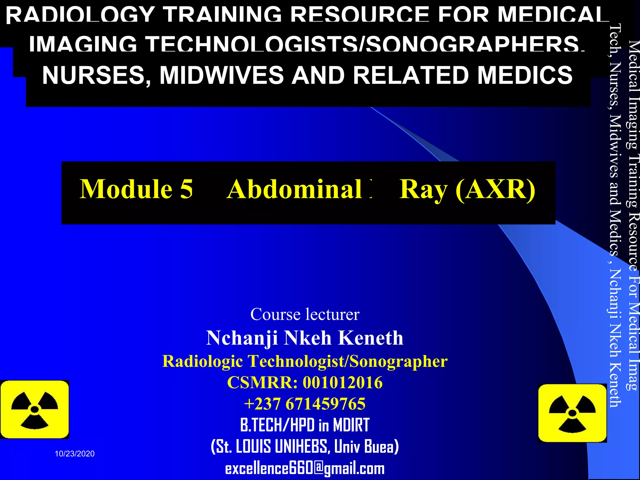 Abdominal x ray axr radiology training resource nchanji nkeh keneth | PDF