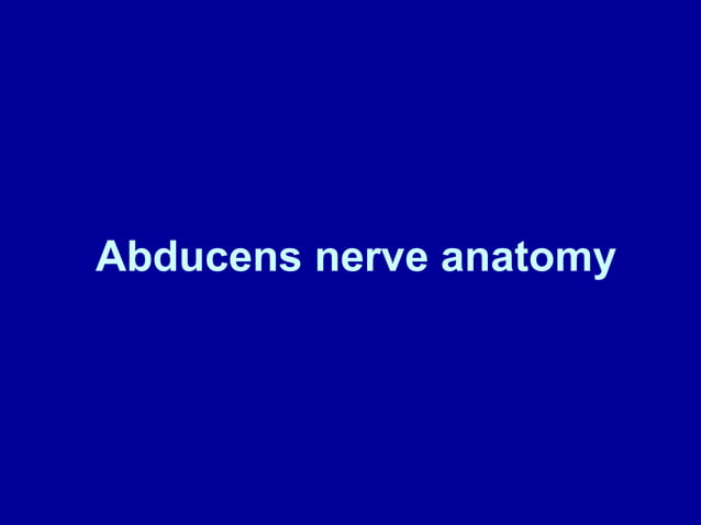 Abducent nerve | PPT