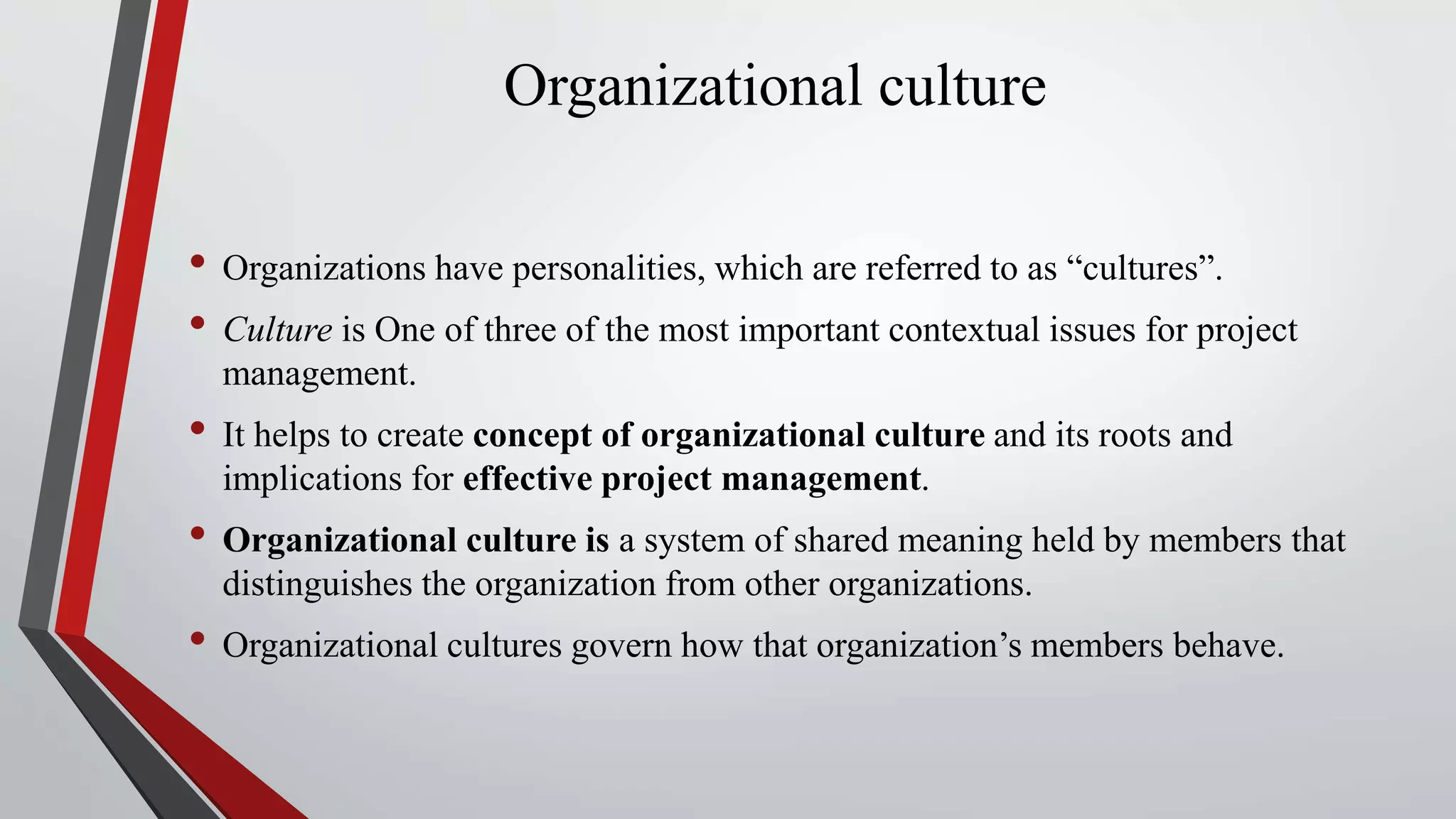 Organizational culture and its influence on project management | PPTX