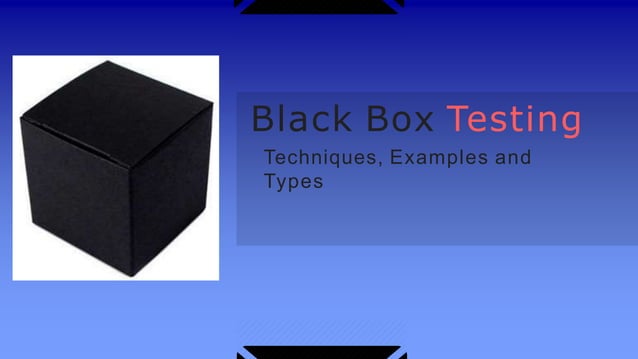black box testing | PPT