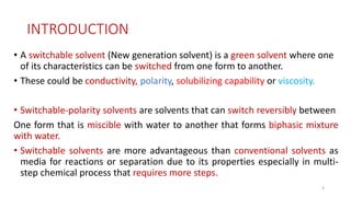 Switchable polarity solvent in analytical chem | PPTX