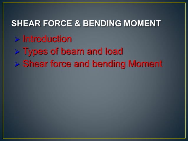 Shear Force and Bending Moment | PPTX | Physics | Science