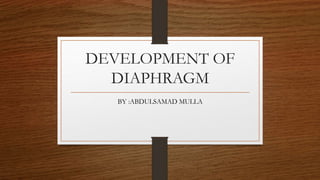 Development of diaphragm. Anatomy abdomen . Clinical aspects of ...