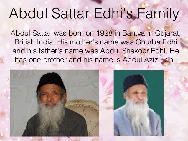 Abdul Sattar Edhi Abdul Sattar Edhi