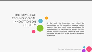 THE IMPORTANCE OF TECHNOLOGICAL INNOVATION | PPTX