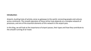 A Beginners Guide to Airport Entry Passes | PPTX