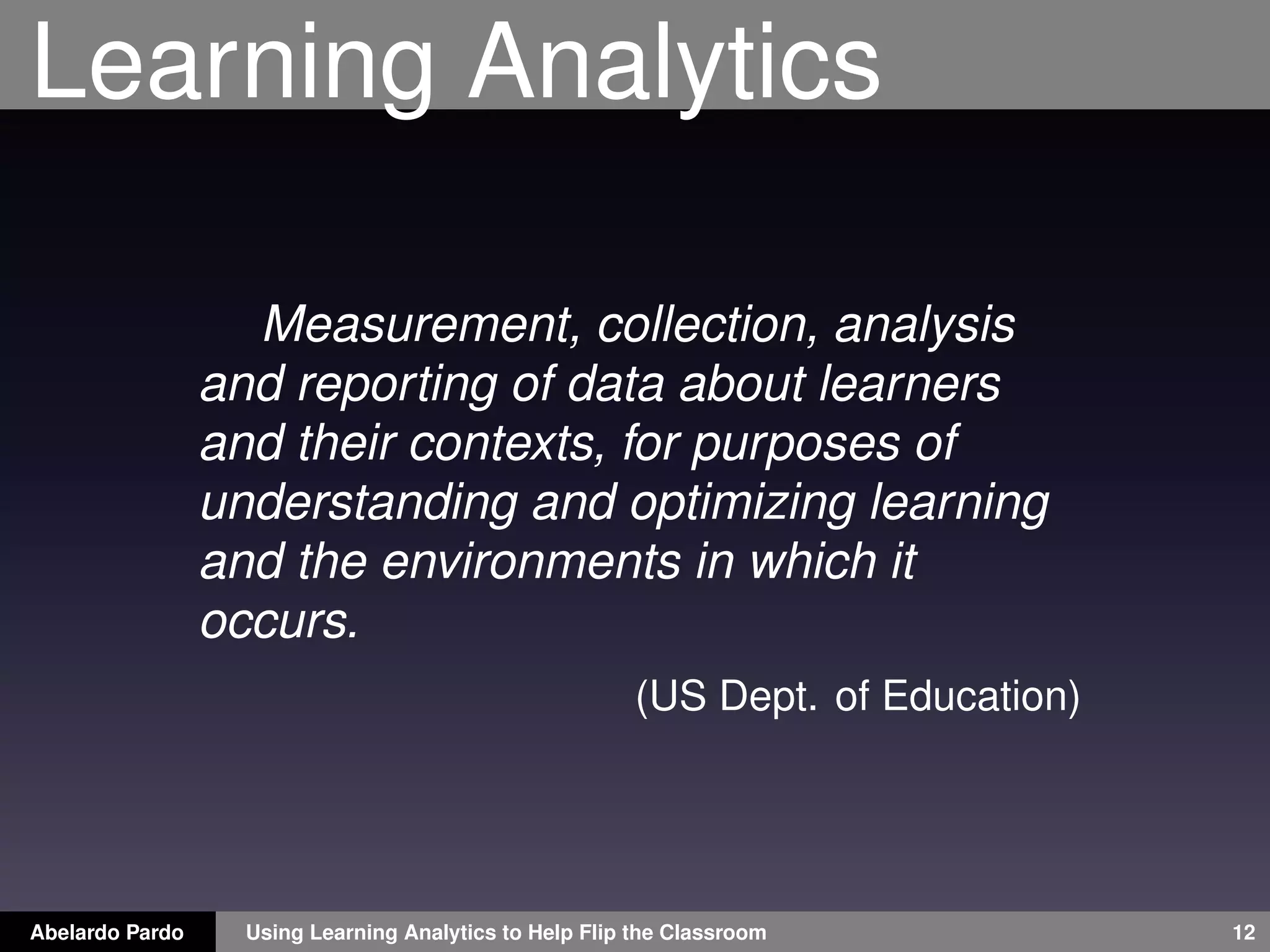 Using Learning Analytics to Help Flip the Classroom | PPT