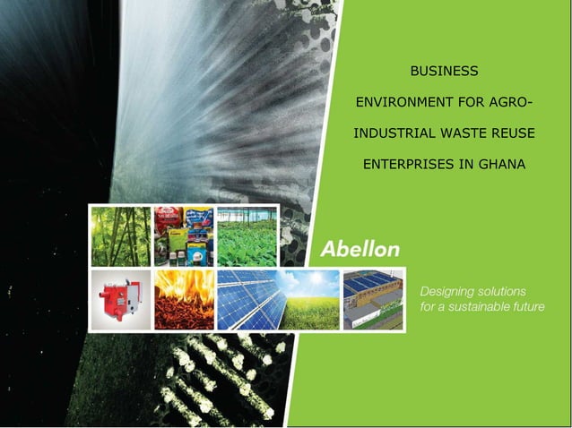Abellon_Business environment for agro industrial waste reuse ...