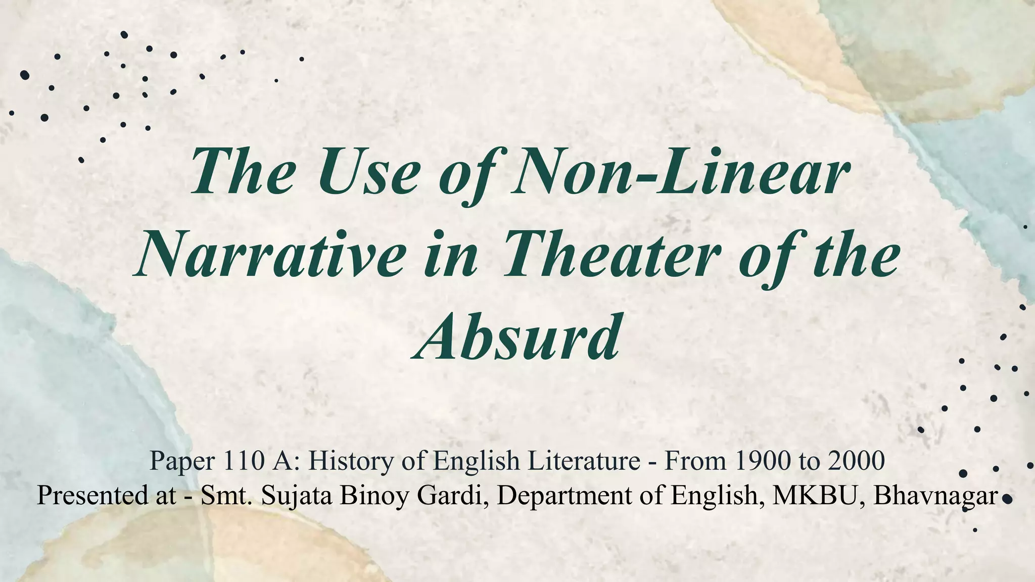 The_Use_of_Non-Linear_Narrative_in_Theater_of_the_Absurd.pptx