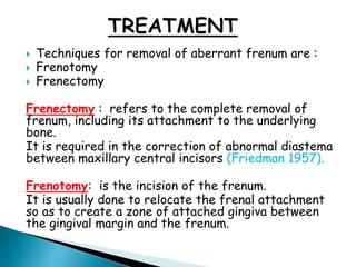 Aberrant frenum and its treatment | PPTX