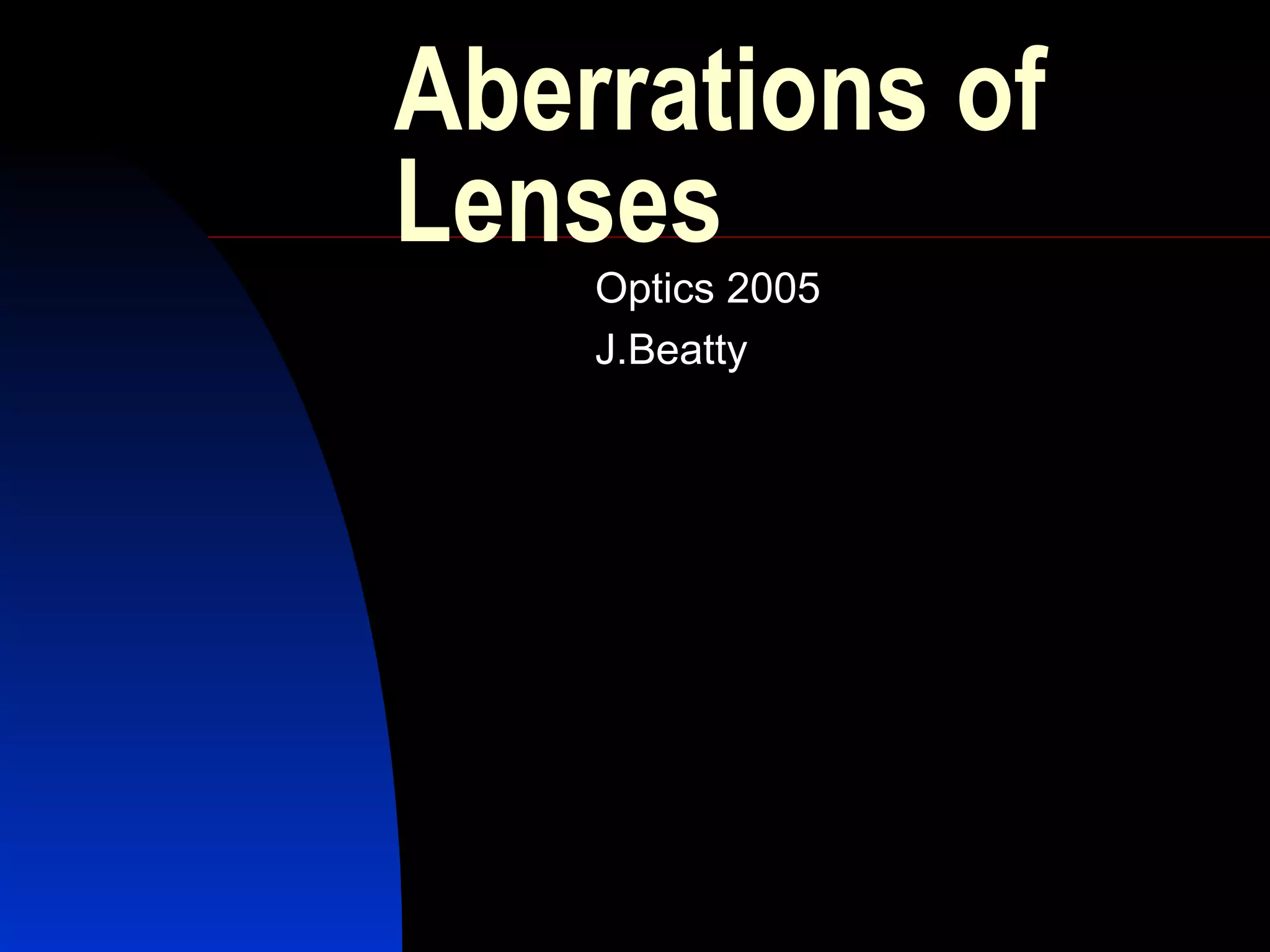 Aberrations of Lenses | PPT