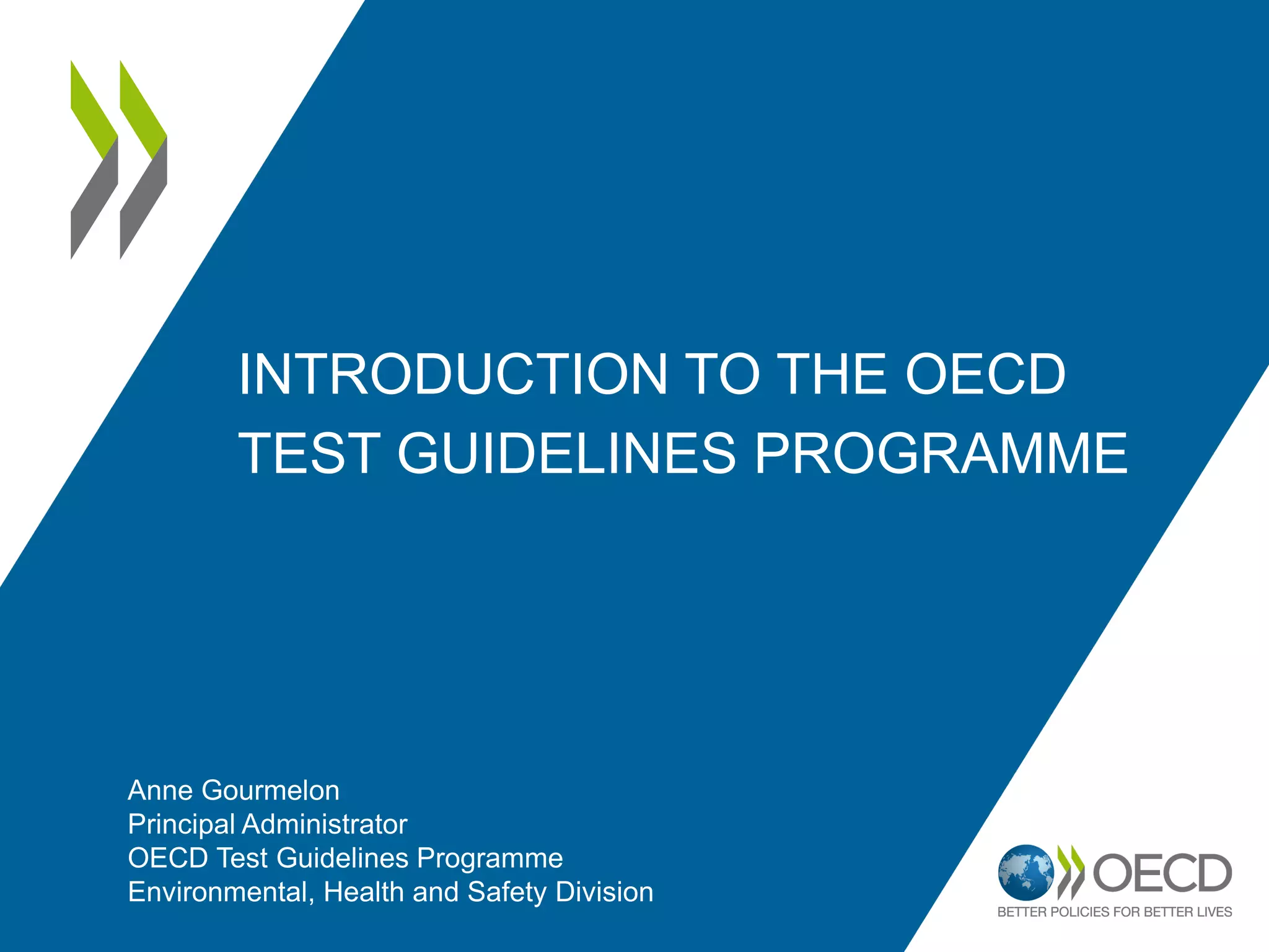 A better understanding of the OECD Test Guidelines Programme and the ...