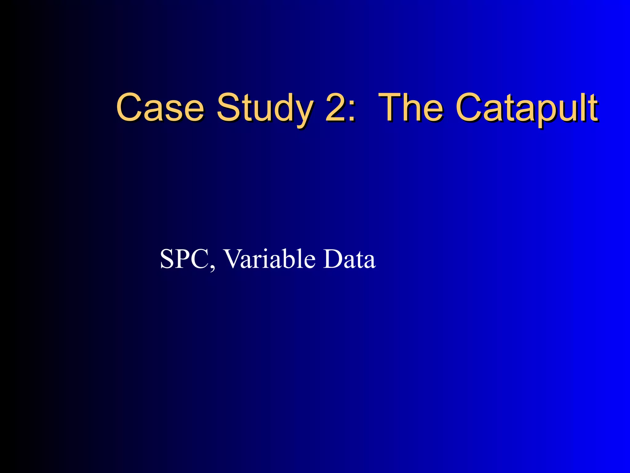 Catapult DOE Case Study | PPT