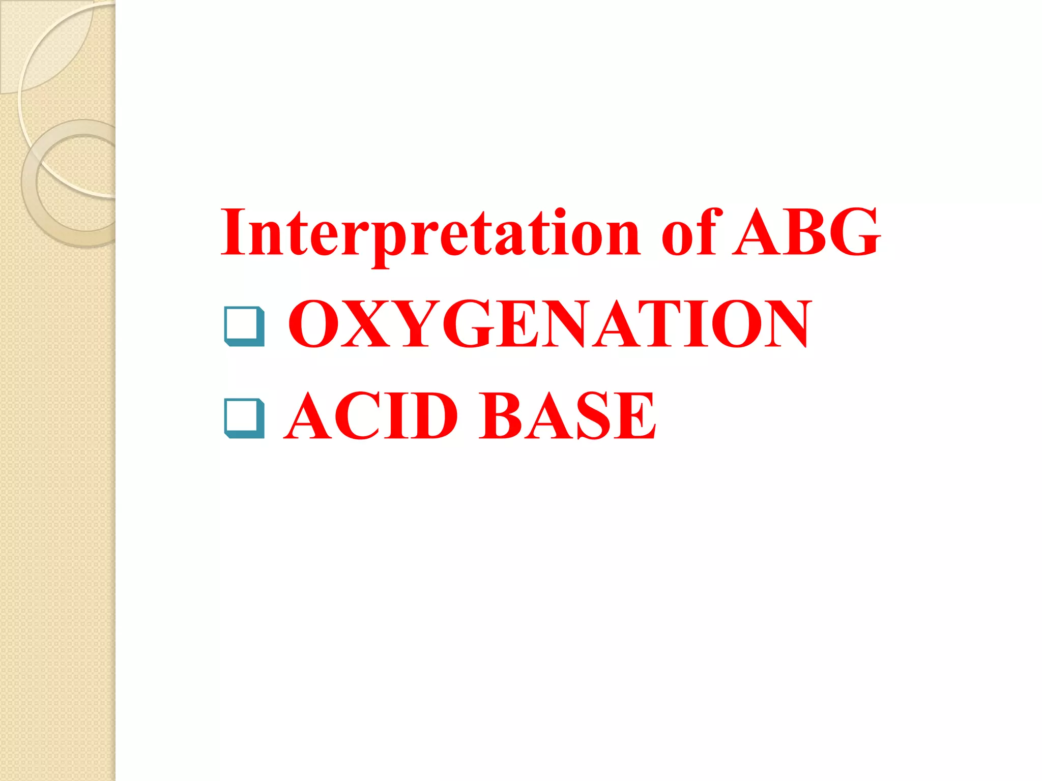 ABG Interpretation | PPTX
