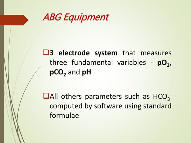 Arterial Blood Gas (ABG) analysis | PPTX