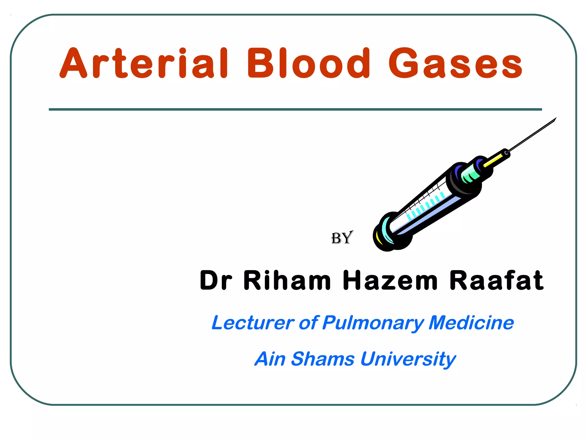 Arterial Blood Gas and Acid Base Balance | PPT