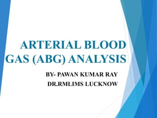 ARTERIAL BLOOD GASES INTERPRETATION | PPTX