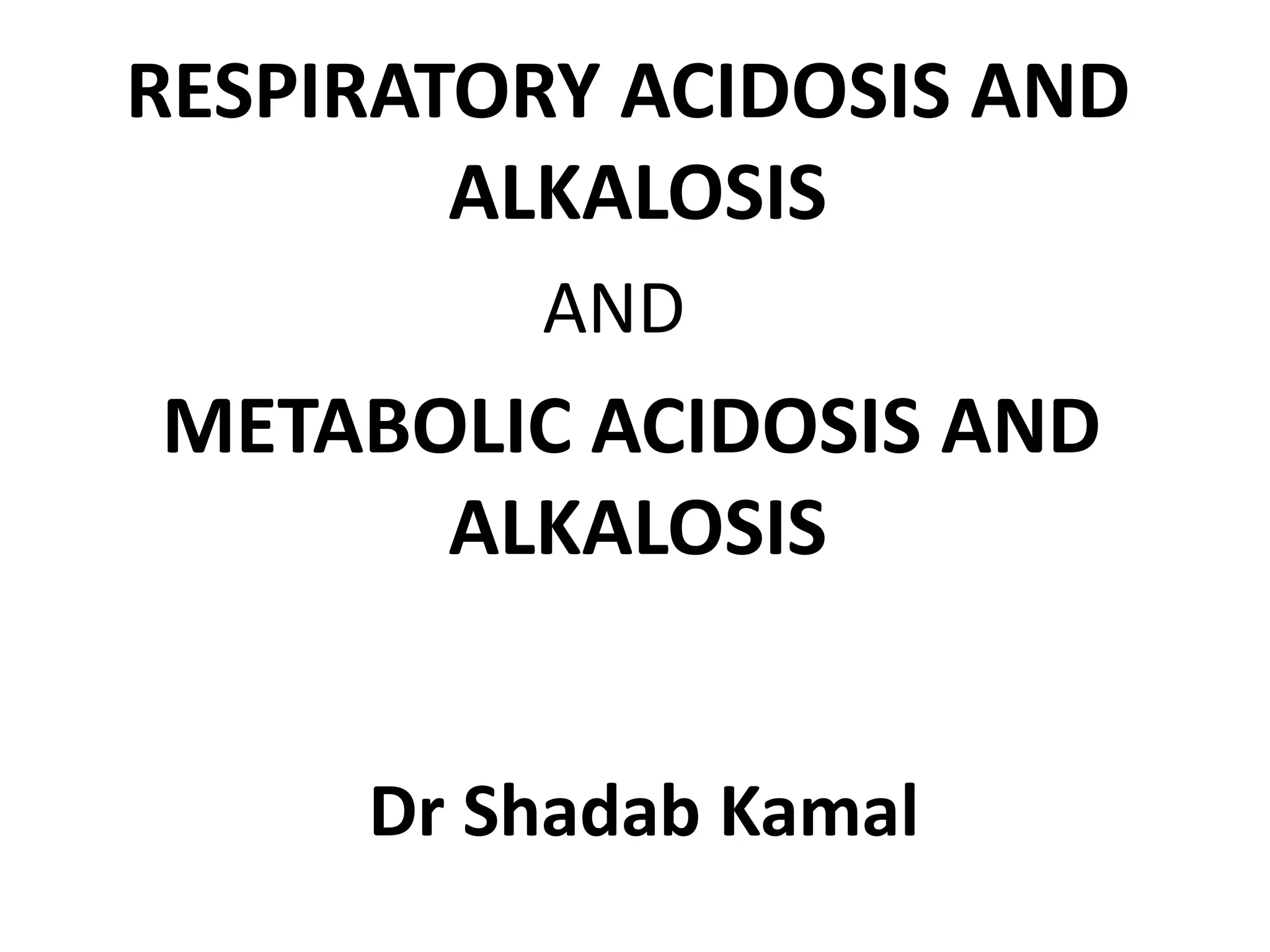 ACID BASE DISORDER AND ARTERIAL BLOOD GAS | PPT