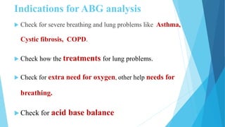 Abg analysis | PPTX | Lung and Respiratory Health | Diseases and Conditions
