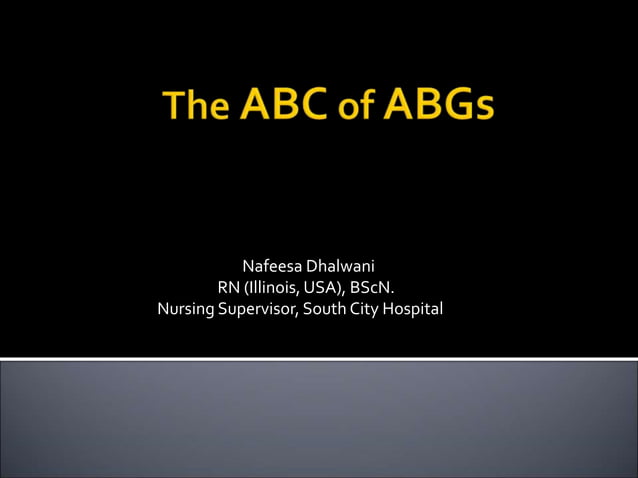 very detailes presentation on ABG's interpretation | PPT