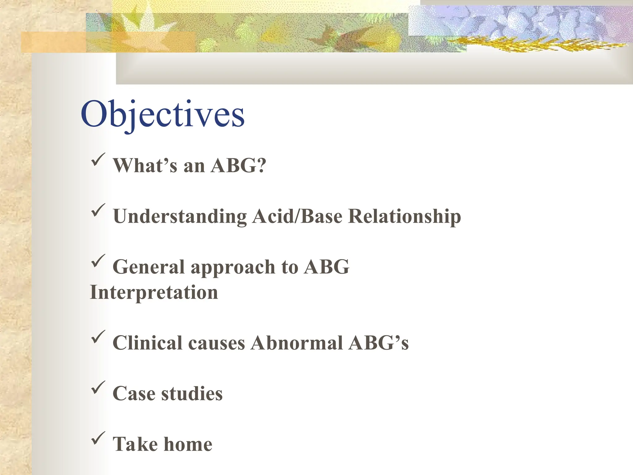 abg_interperetation ABG interpretation, BGA, Blood gas analysis.ppt