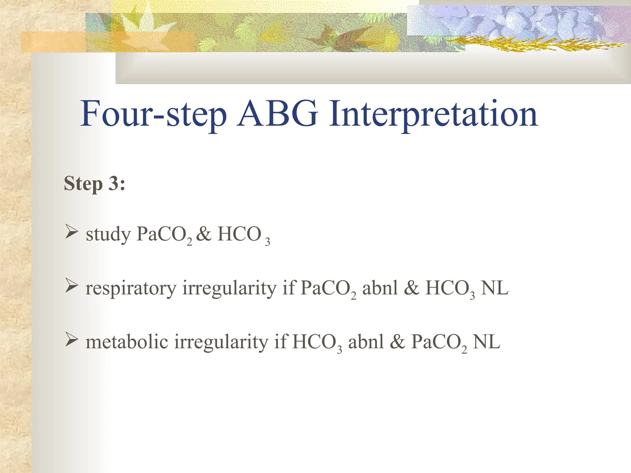 abg_interperetation ABG interpretation, BGA, Blood gas analysis.ppt