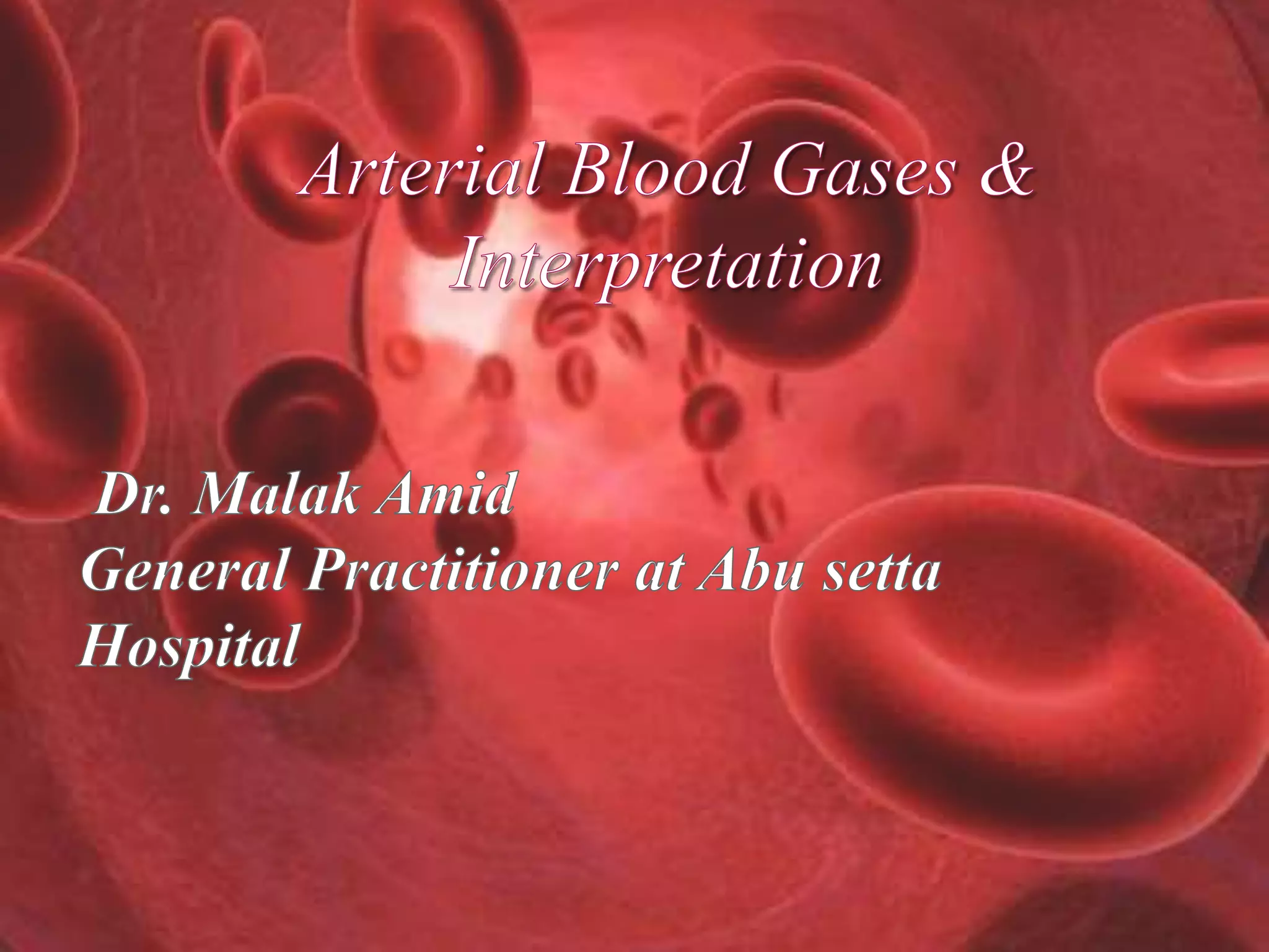 ABG interpretation. | PPTX