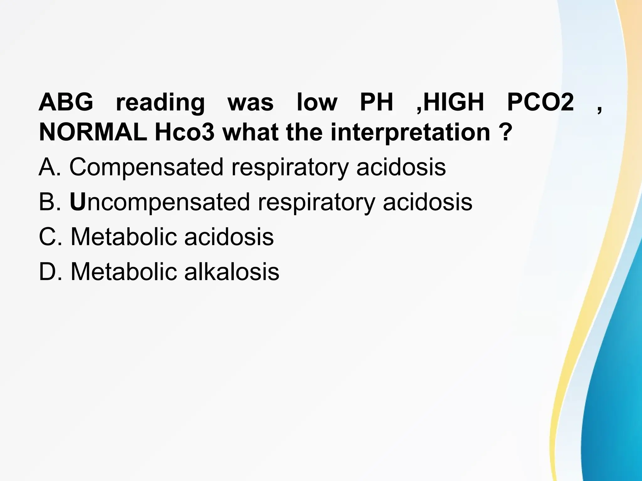 Arterial Blood Gas Interpretation for Nurses.pptx