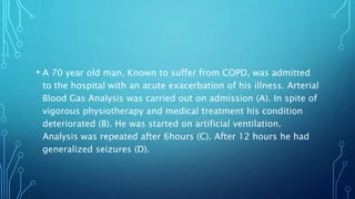 ABG Interpretation with case REPORTS.pptx