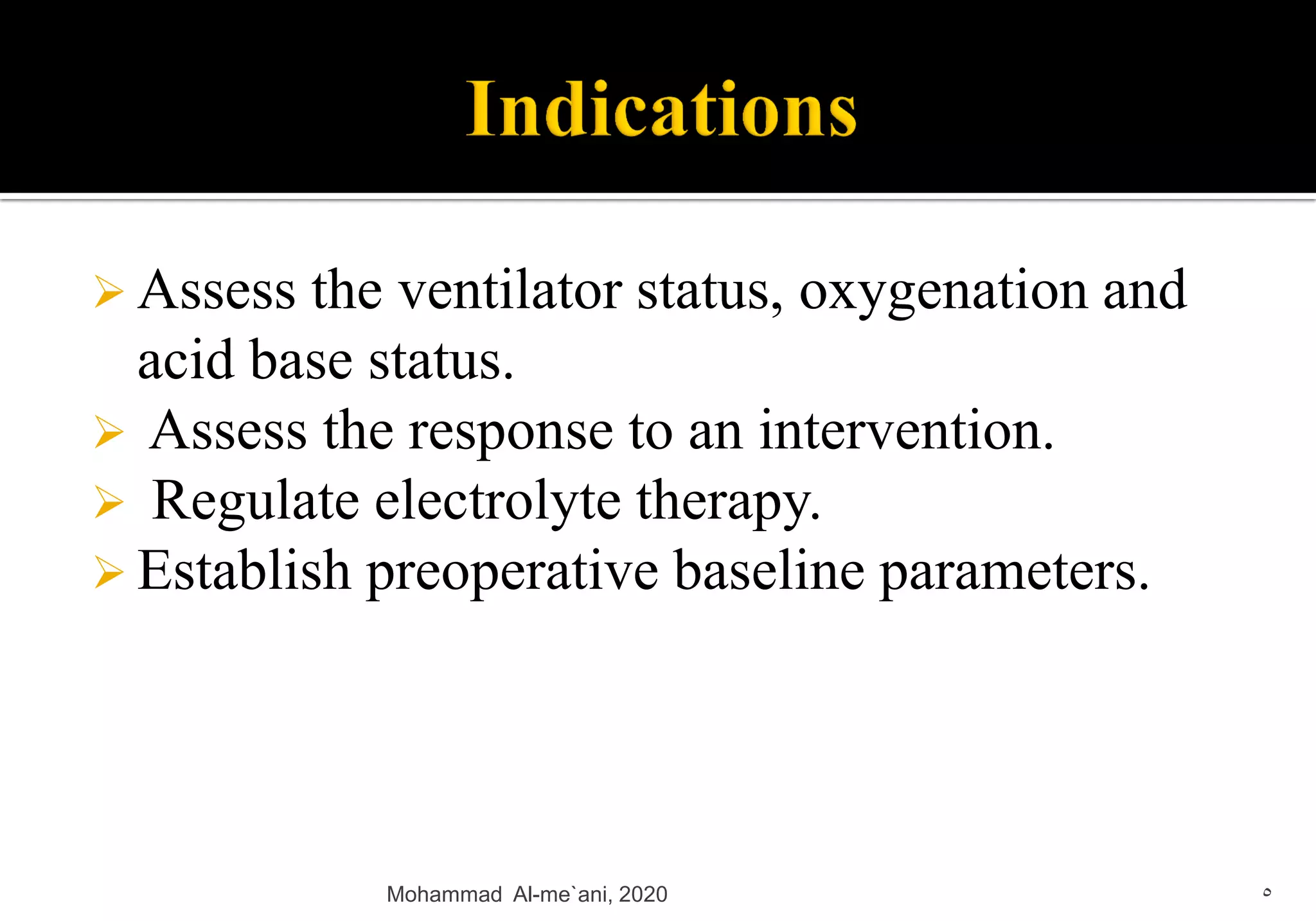 Arterial Blood Gas (ABG) Procedure and Interpretation \Mohammad Al-me ...