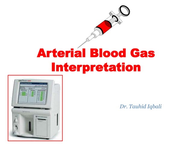 Arterial Blood Gas Interpretation | PPTX | Lung and Respiratory Health ...