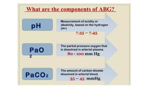 Arterial blood gases. ppt(To detect blood gases) | PPTX