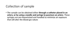 Arterial blood gases. ppt(To detect blood gases) | PPTX