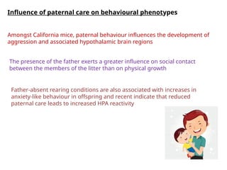 Prarental care of mammals leading to epigenetic inheritance | PPTX